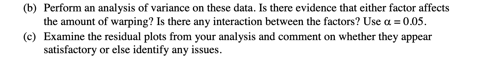 Solved 1. An experiment was conducted to investigate warping | Chegg.com