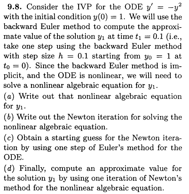 Solved 9.8. Consider the IVP for the ODE y' = -y? with the | Chegg.com