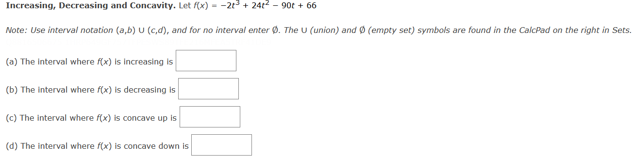 Solved Increasing, Decreasing and Concavity. Let f(x) = -2° | Chegg.com