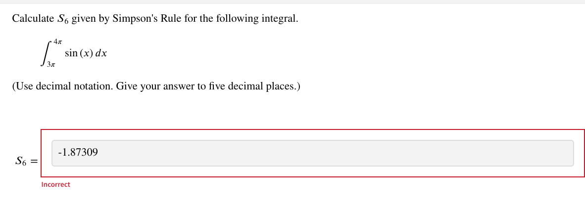 Solved Calculate S6 given by Simpson's Rule for the | Chegg.com