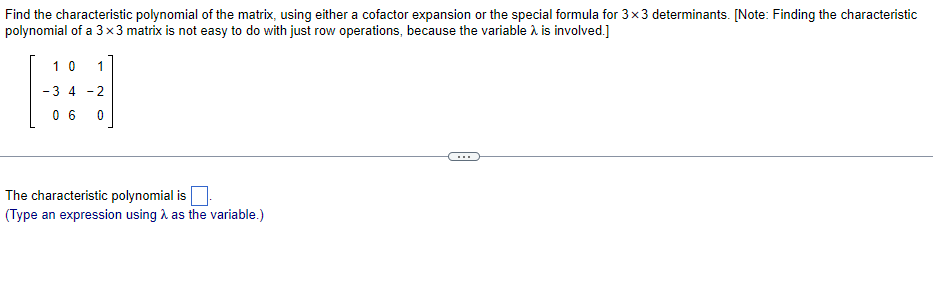 Solved Find the characteristic polynomial of the matrix, | Chegg.com