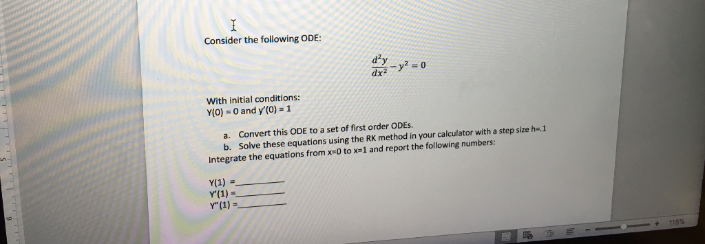 Solved Consider the following ODE: With initial conditions: | Chegg.com