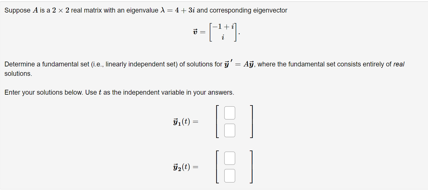 Solved Suppose A is a 2 x 2 real matrix with an eigenvalue 1 | Chegg.com