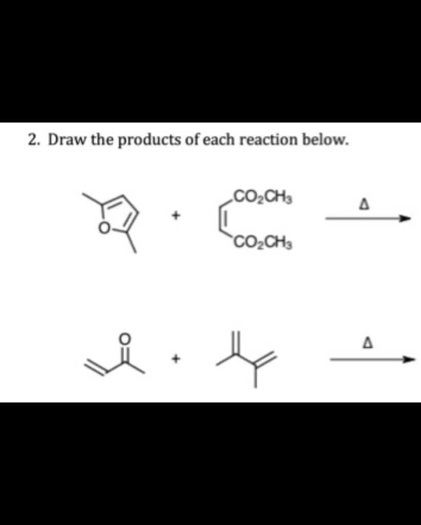 Solved 2. Draw the products of each reaction below. CO2CH3 | Chegg.com