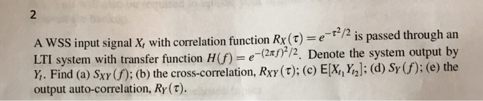 Solved A WSS input signal X, with correlation function Rx(t) | Chegg.com