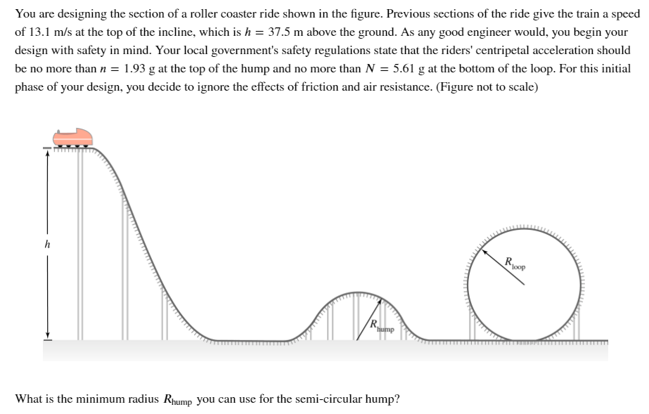 Solved You are designing the section of a roller coaster | Chegg.com