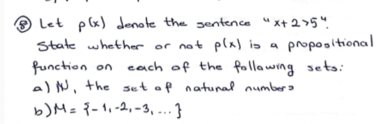 Solved (8) ﻿Let p(x) ﻿denote the sentence ''x+2>5. '' ﻿State | Chegg.com