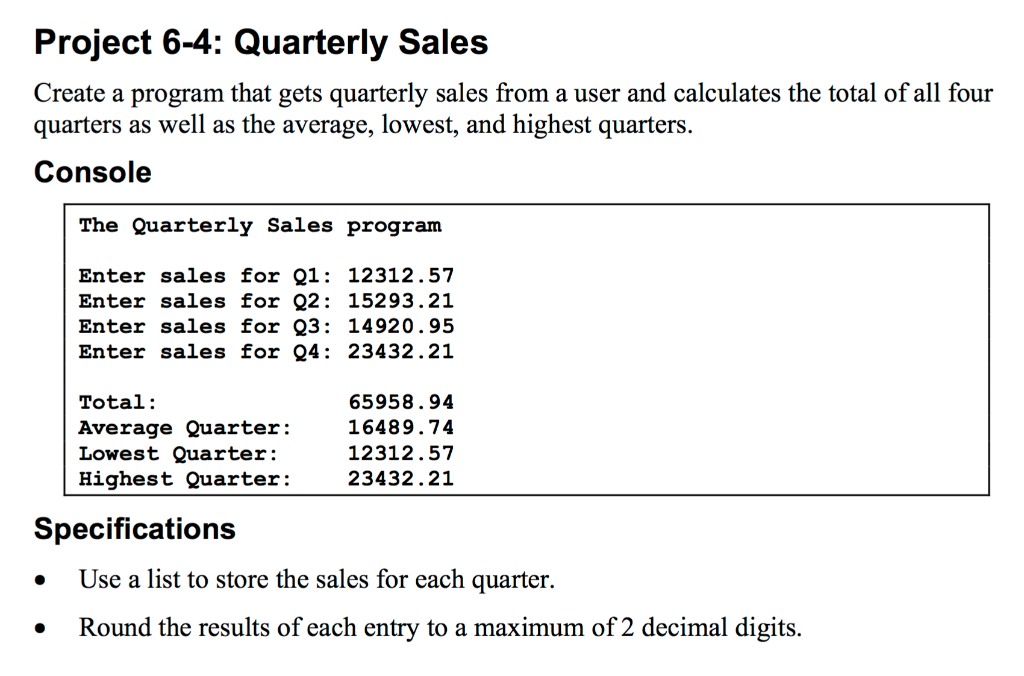 Solved Using Python (3) create the following program using a | Chegg.com