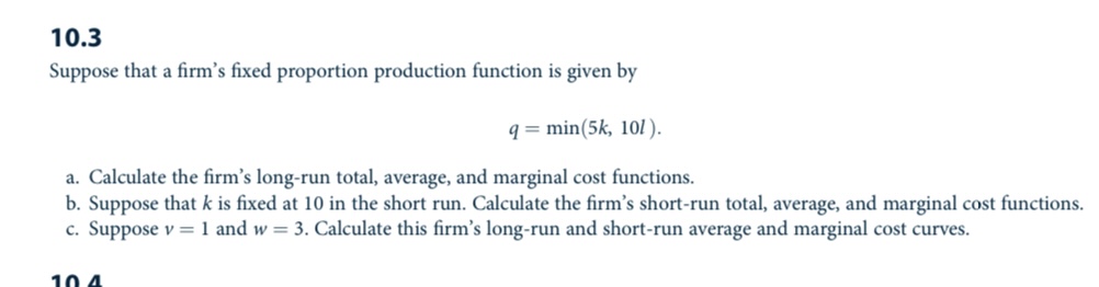 Solved 10.3Suppose that a firm's fixed proportion production | Chegg.com