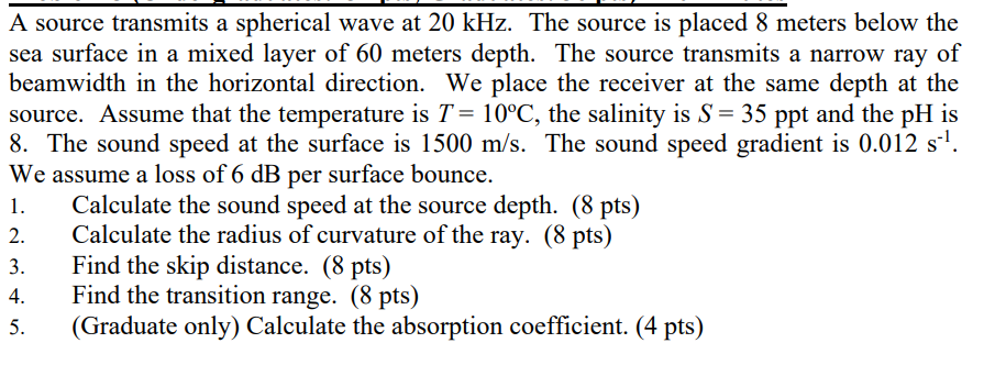Solved A source transmits a spherical wave at 20kHz. The | Chegg.com