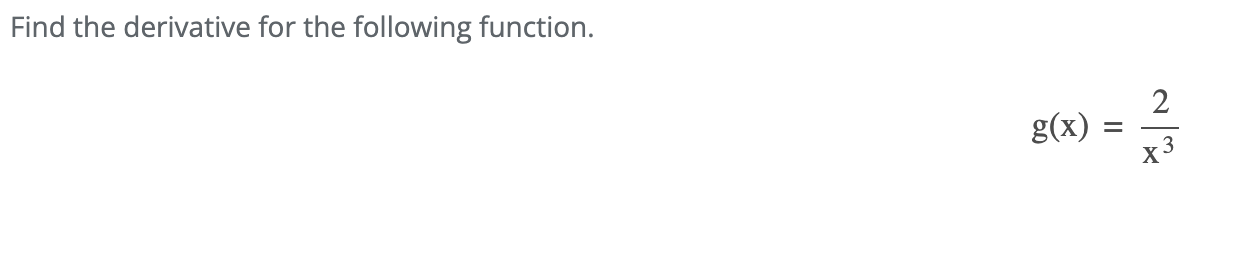 Solved Find the derivative for the following | Chegg.com