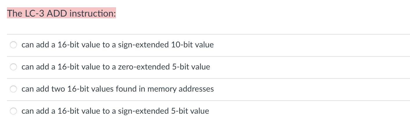 Solved The LC-3 ADD instruction: can add a 16-bit value to a | Chegg.com