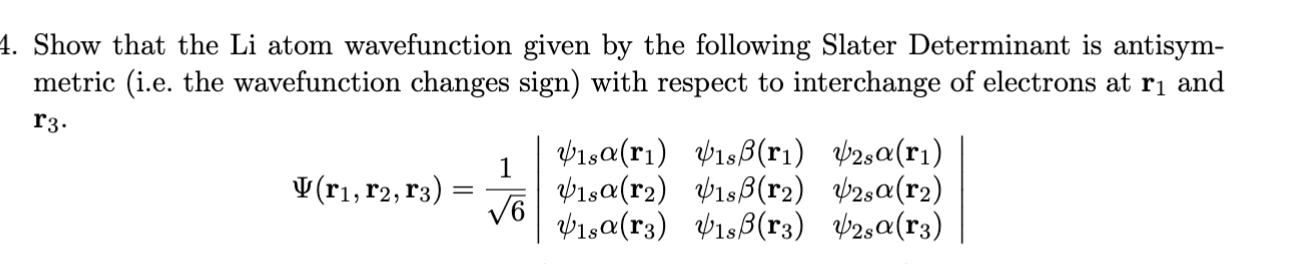 Solved Show that the Li atom wavefunction given by the | Chegg.com