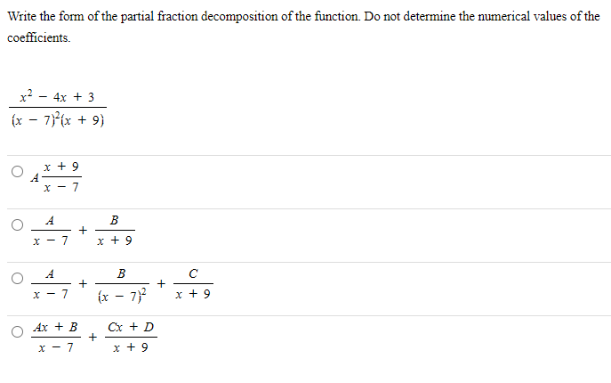 Solved Write the form of the partial fraction decomposition | Chegg.com