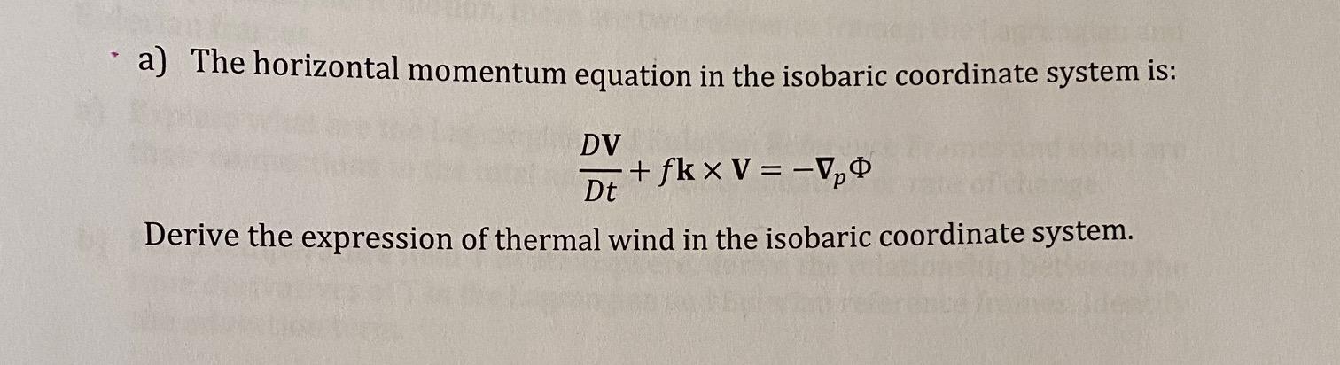 Solved a) The horizontal momentum equation in the isobaric | Chegg.com