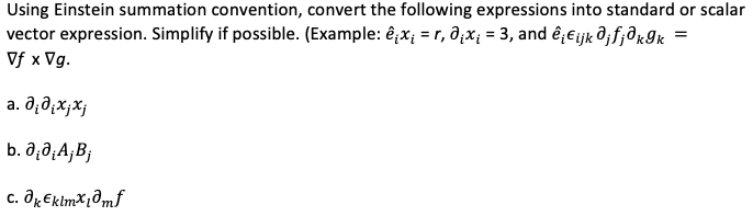Solved Using Einstein summation convention, convert the | Chegg.com