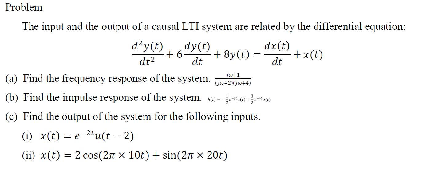 Solved Problem The Input And The Output Of A Causal Lti 1626