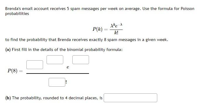 Solved Brenda's email account receives 5 spam messages per | Chegg.com