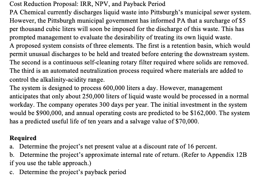 Cost Reduction Proposal: IRR, NPV, and Payback Period | Chegg.com