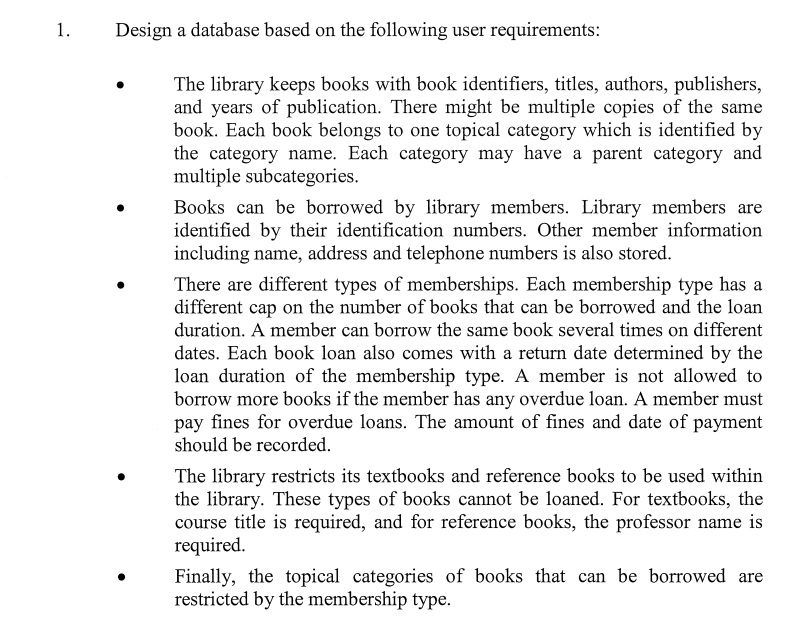 Solved 1. Design a database based on the following user | Chegg.com