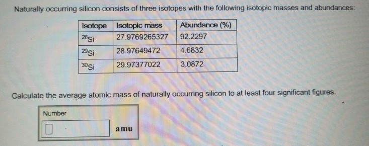 Solved Naturally occurring silicon consists of three | Chegg.com