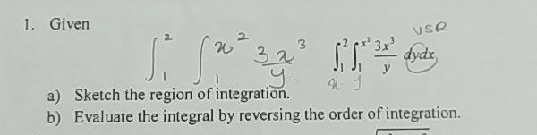 Solved 1. Givern 2. 3 3 2 ydr a) Sketch the region of | Chegg.com