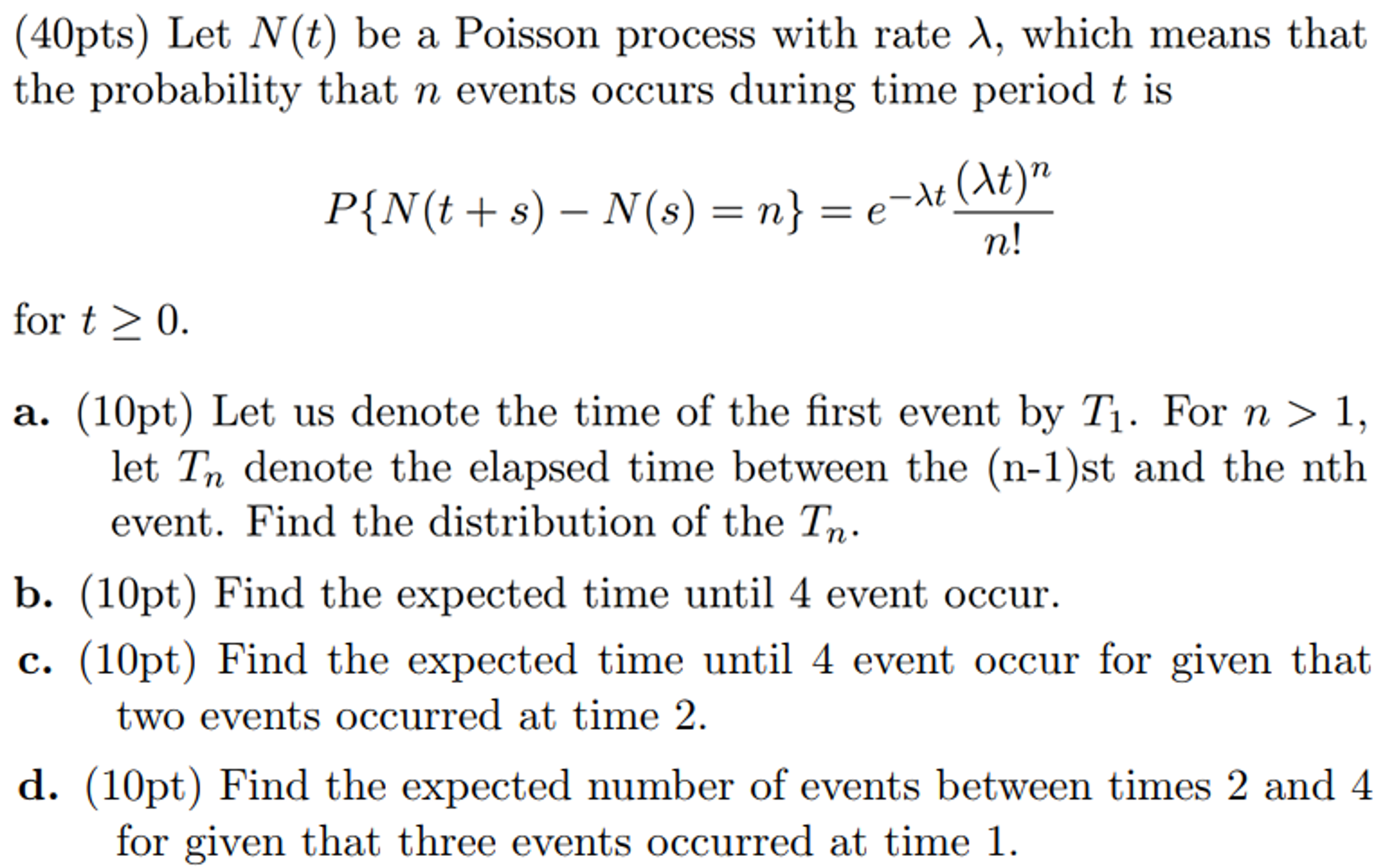 Solved Let N(t) be ﻿a Poisson process with rate λ, ﻿which | Chegg.com