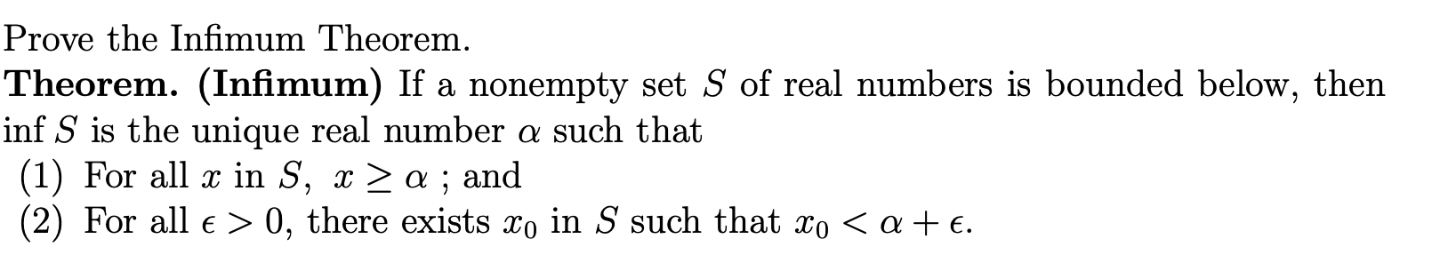 Solved Prove the Infimum Theorem. Theorem. (Infimum) If a | Chegg.com