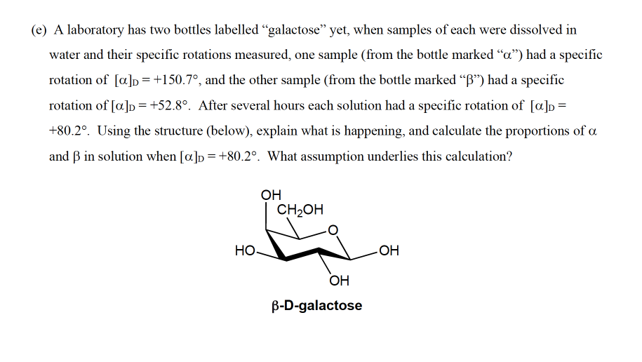 Solved (e) A laboratory has two bottles labelled “galactose” | Chegg.com