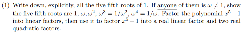 Solved (1) Write down, explicitly, all the five fifth roots | Chegg.com