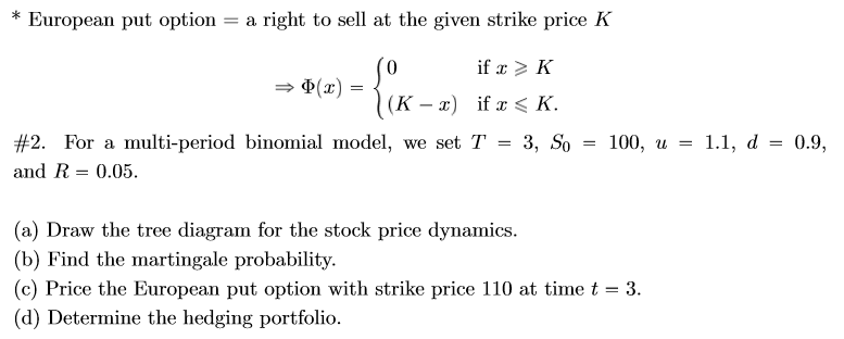 Solved * European put option- a right to sell at the given | Chegg.com