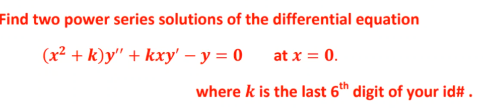 Solved Find two power series solutions of the differential | Chegg.com