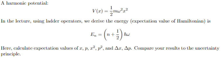 Solved A harmonic potential: V(x)=21mω2x2 In the lecture, | Chegg.com