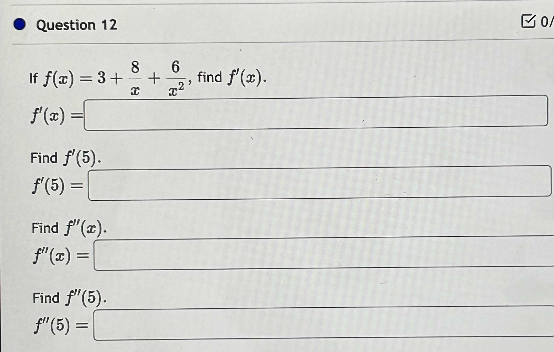 Solved If f(x)=3+x8+x26 f′(x) Find f′(5). f′(5)= Find | Chegg.com