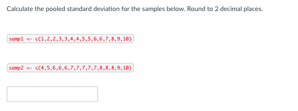 Solved Calculate the pooled standard deviation for the | Chegg.com