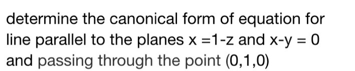 Solved determine the canonical form of equation for line | Chegg.com