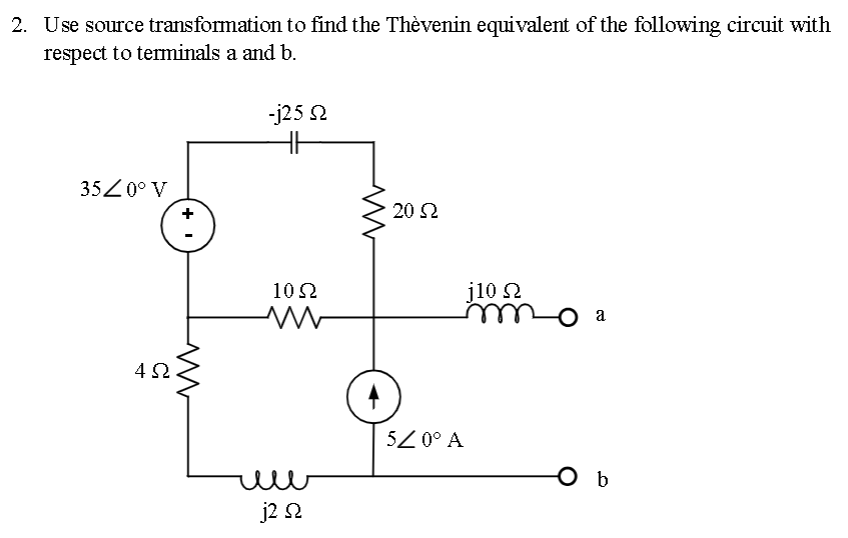 Solved 2. Use source transformation to find the Thèvenin | Chegg.com