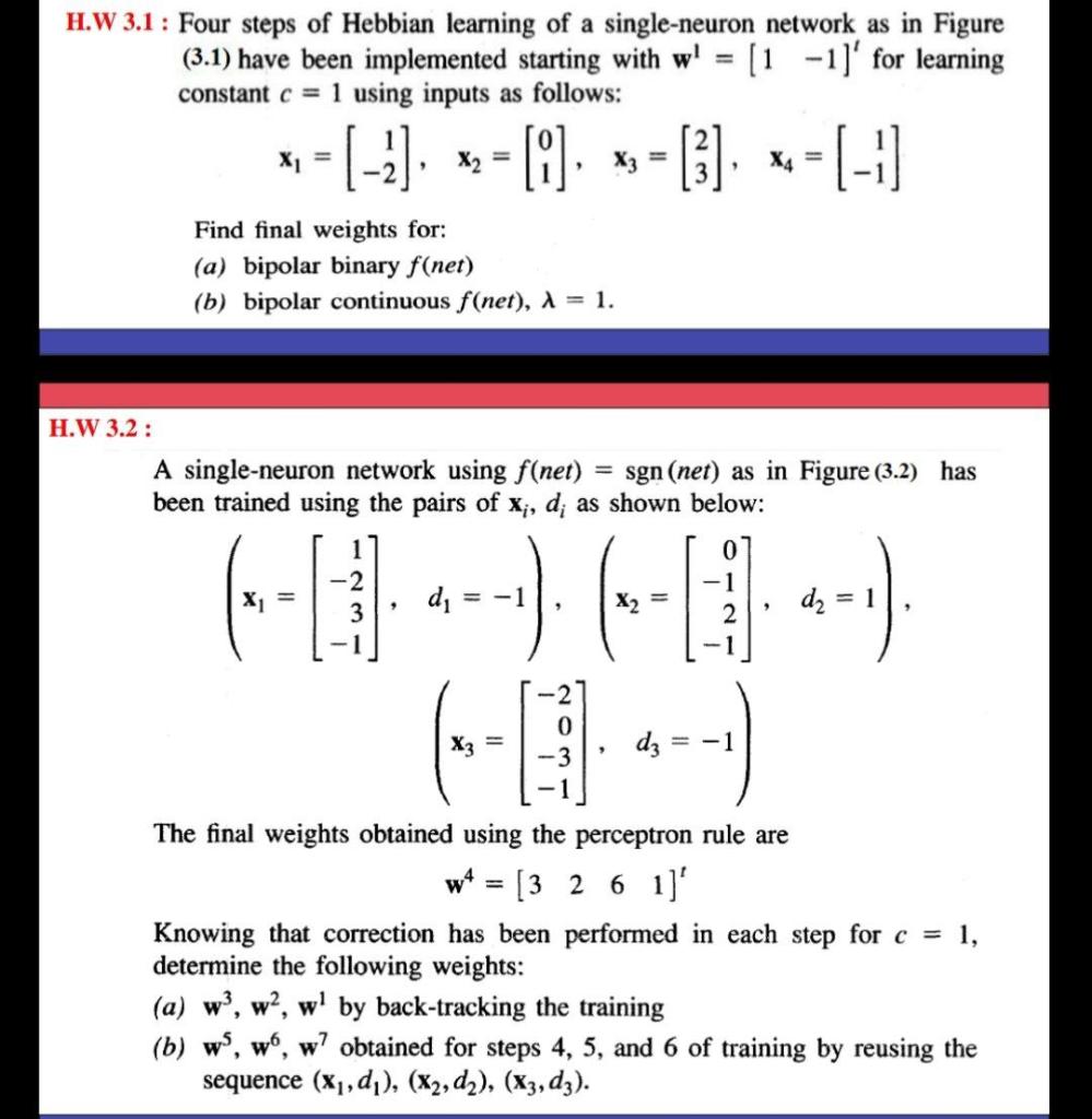 Solved H.W 3.1 : Four steps of Hebbian learning of a | Chegg.com