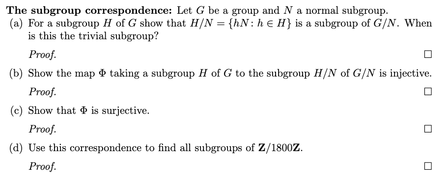 Solved Let G be a group and N a normal subgroup. 1) For a | Chegg.com