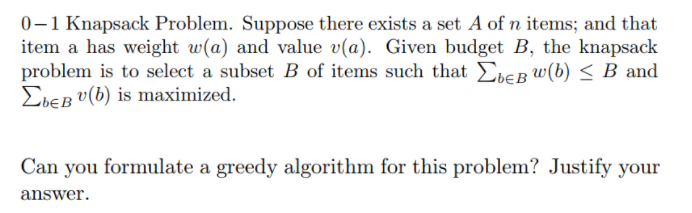 Solved 0−1 Knapsack Problem. Suppose there exists a set A of | Chegg.com
