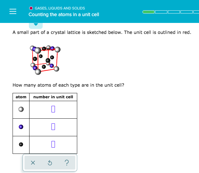 Solved GASES, LIQUIDS AND SOLIDS Counting the atoms in a | Chegg.com