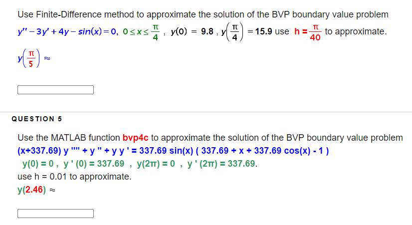 Use Finite-Difference method to approximate the | Chegg.com