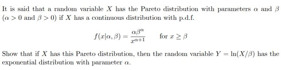 Solved It is said that a random variable X has the Pareto | Chegg.com