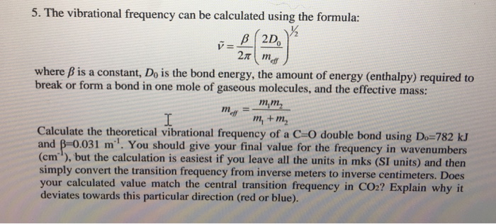 Solved The vibrational frequency can be calculated using the | Chegg.com