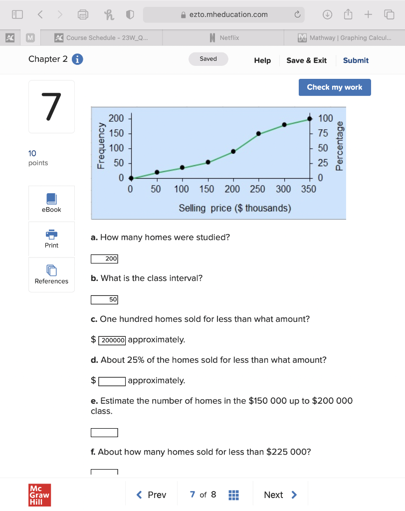 Solved a. How many homes were studied? b. What is the class | Chegg.com
