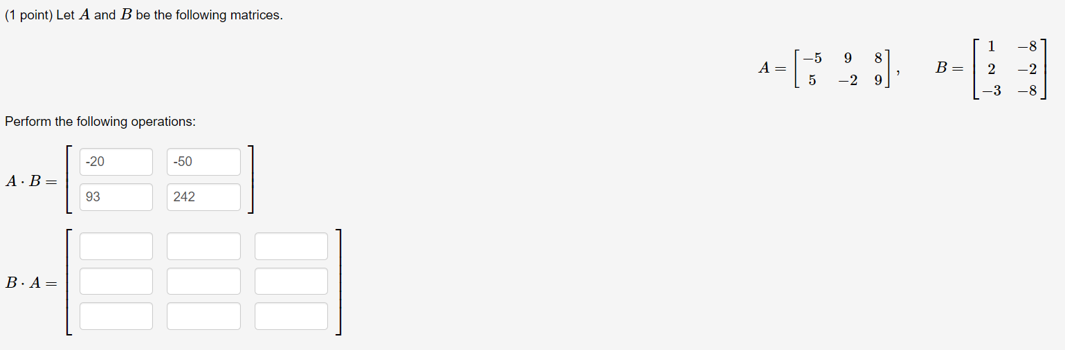 Solved (1 point) Let A and B be the following matrices. | Chegg.com
