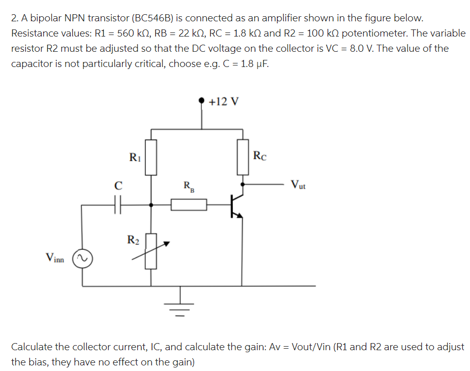 Solved 2. A bipolar NPN transistor (BC546B) is connected as | Chegg.com