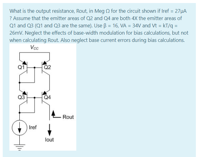 Solved What is the output resistance, Rout, in Meg 2 for the | Chegg.com