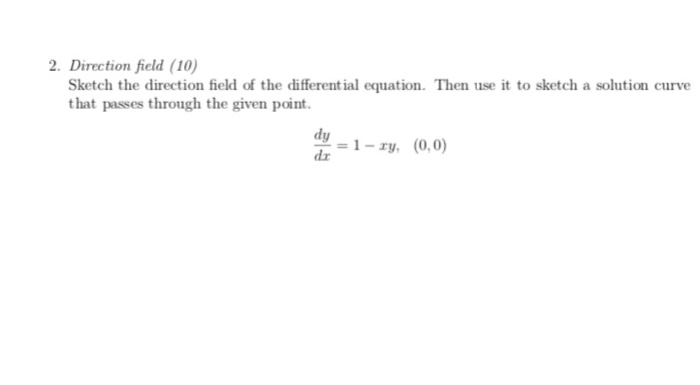 Solved Sketch the direction field of the differential | Chegg.com