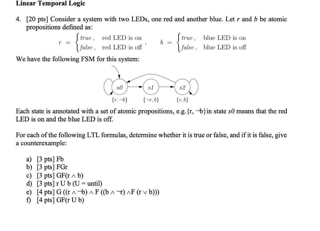 Linear Temporal Logic 4. [20 pts] Consider a system | Chegg.com